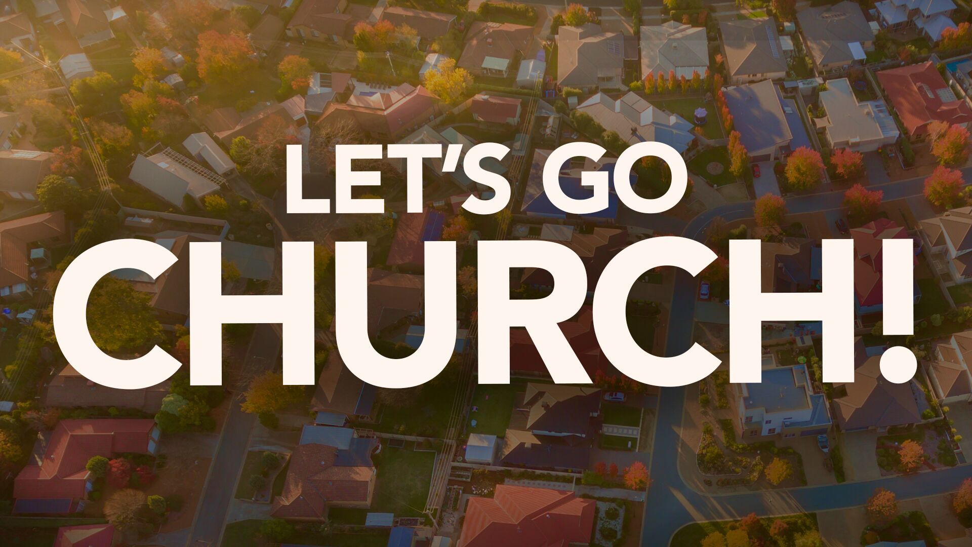 Let's Go Church Weekend - Dallas